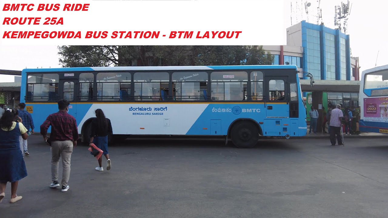 Riding a BMTC Bus from Kempegowda Bus Stand to BTM Layout (Kuvempunagar ...