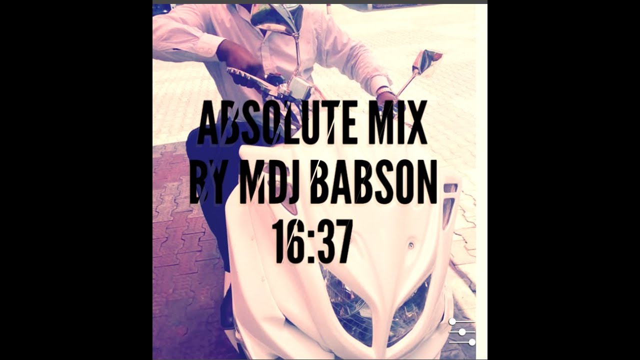 ABSOLUTE MIX BY MDJ BABSON - YouTube