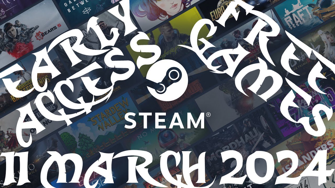 Steam Early Request Access Games 11 March 2024 - GogetaSuperx - YouTube