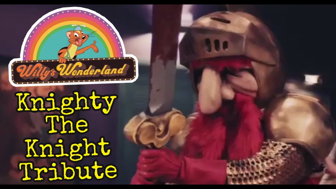 Willy’s Wonderland (2021) - Knighty The Knight Scenes Tribute Theme ...