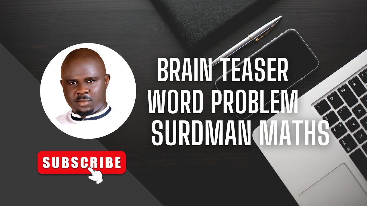 BRAIN TEASER WORD PROBLEM@surdmanmaths - YouTube