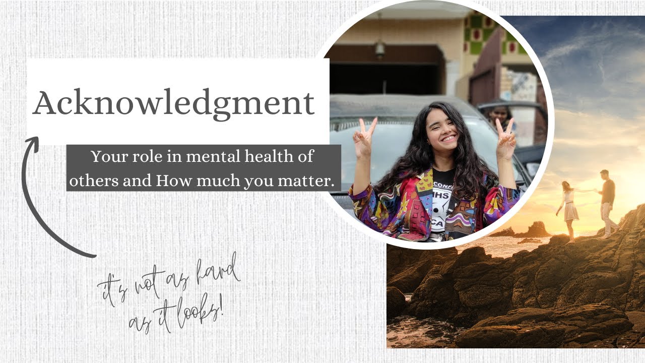 Acknowledging efforts of others | Empathy | Depression | When ...