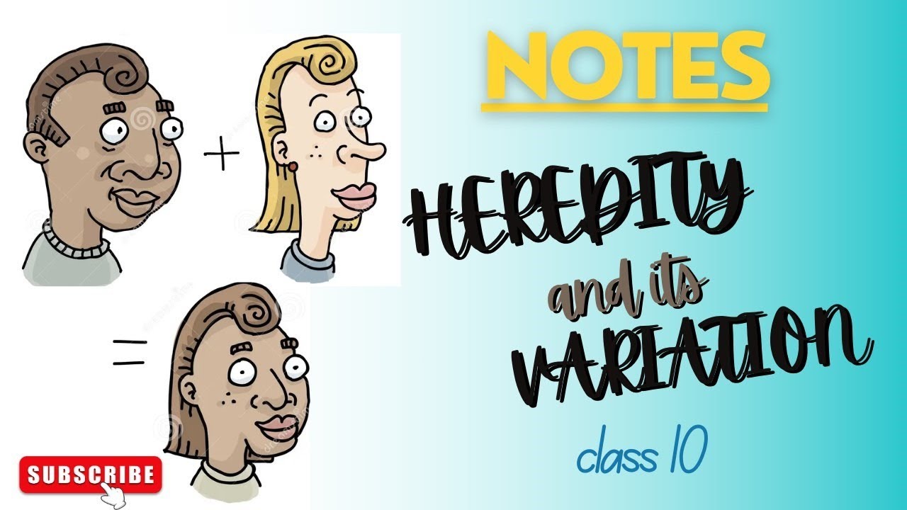 HEREDITY and it's VARIATION | FULL NOTES 📝 | CLASS 10 BIOLOGY - YouTube