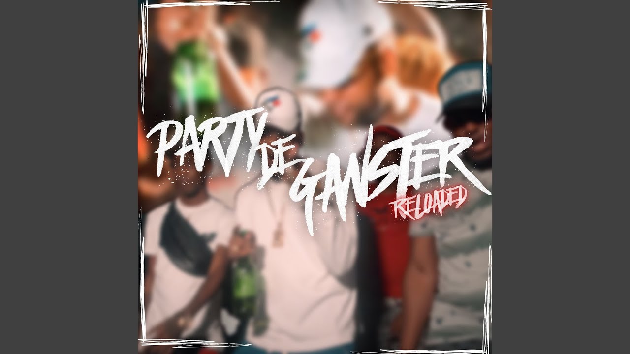 Party de Ganster (Reloaded) - YouTube