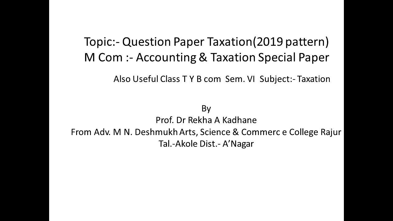 Taxation Previous year (2019 pattern) Question Paper For M Com I ...