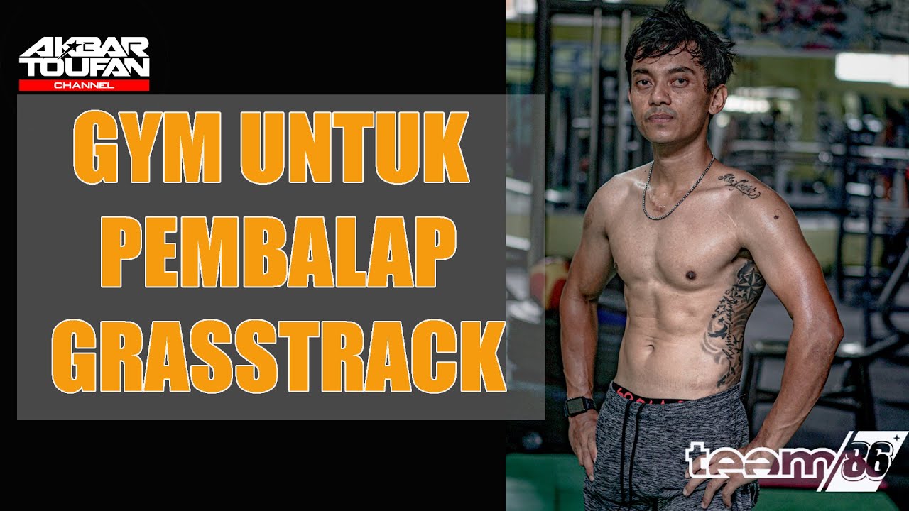 BASIC GYM UNTUK PEMBALAP GRASSTRACK - YouTube