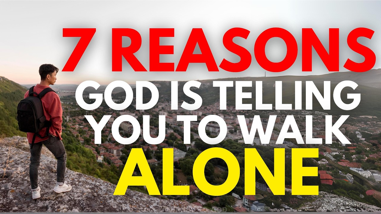 This Is Why God Is Telling You To Walk Alone (Christian Motivation ...