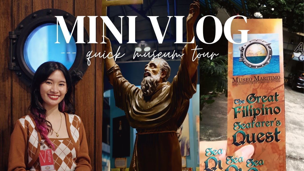 AIMS Museo Maritimo: The Great Filipino Seafarer's Quest + QUICK MUSEUM ...