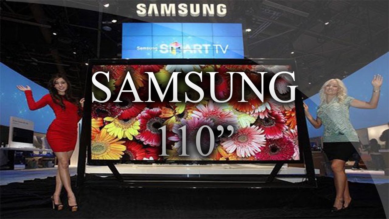 Samsung smart tv 110" 2014 - YouTube