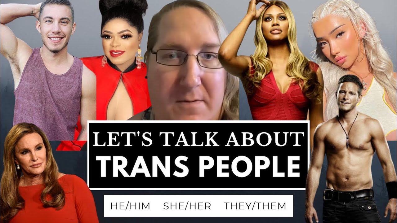 LET’S TALK ABOUT TRANS PEOPLE | HE/SHE/THEY/THEM - YouTube