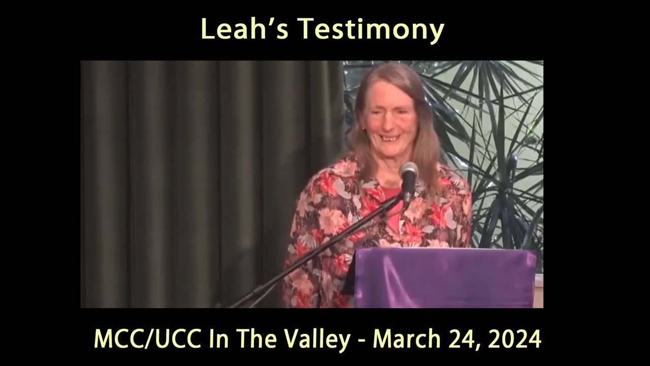 Leah Shares How God Has Blessed Her with MCC UCC in the Valley, March ...