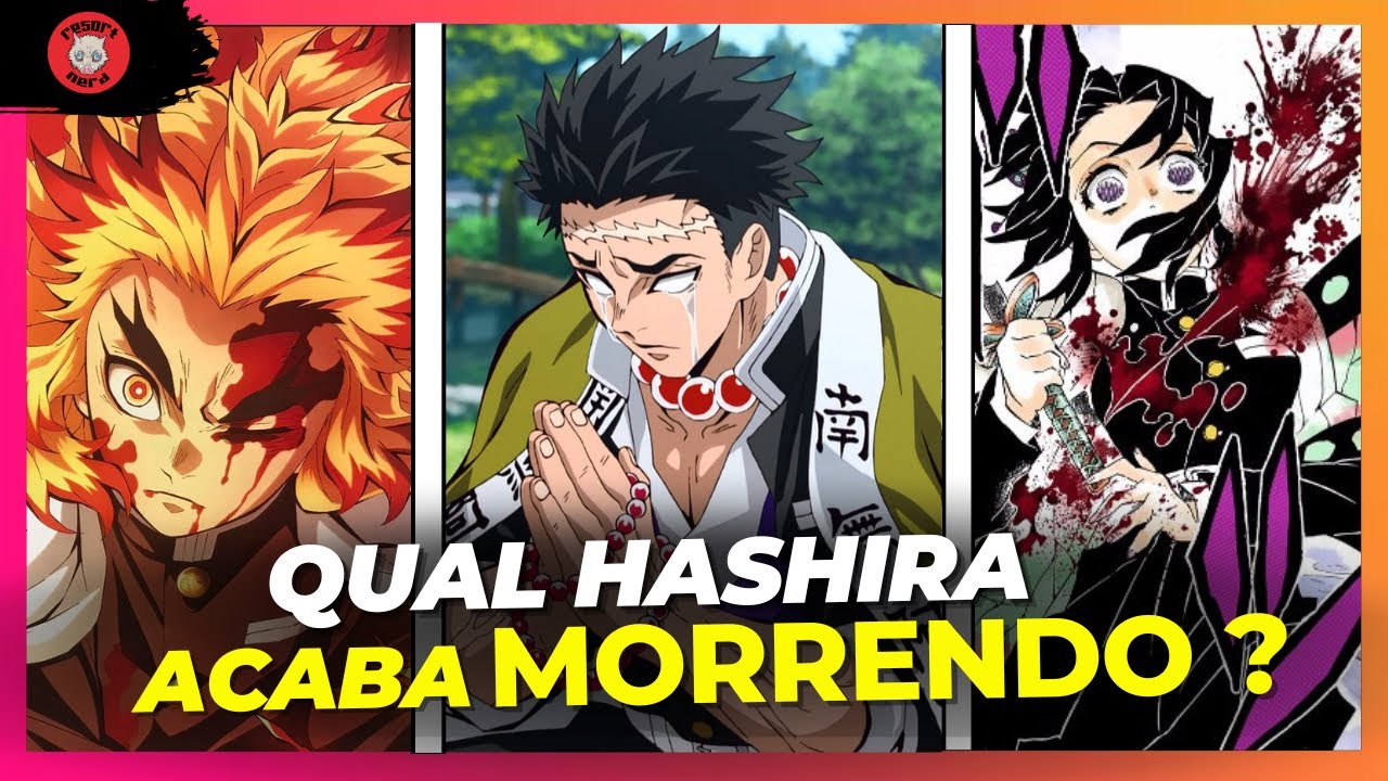 COMO CADA HASHIRA MORRE EM KIMETSU NO YAIBA (DEMON SLAYER ) - YouTube