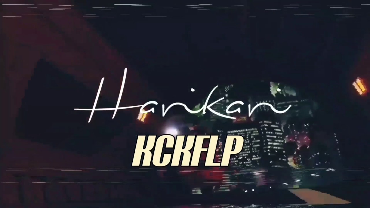 KCKFLP - HARIKARI - YouTube