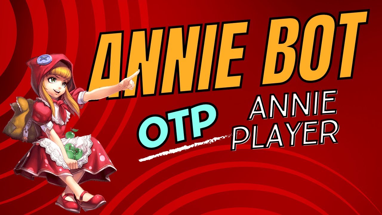 Annie BOT | EPIC MID MASTERCLASS | Unleashing OTP Annie's Pro Plays ...