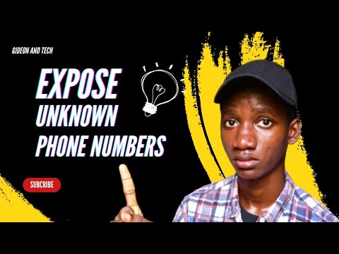Expose The Real Names and Location of Unknown Number | A must watch ...