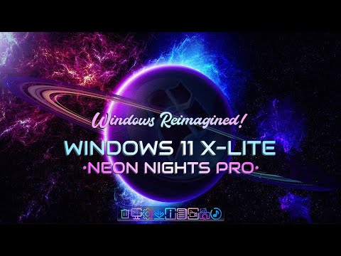 Windows 11 X-Lite 'Neon Nights Pro' 💥 Windows Reimagined. Performance ...