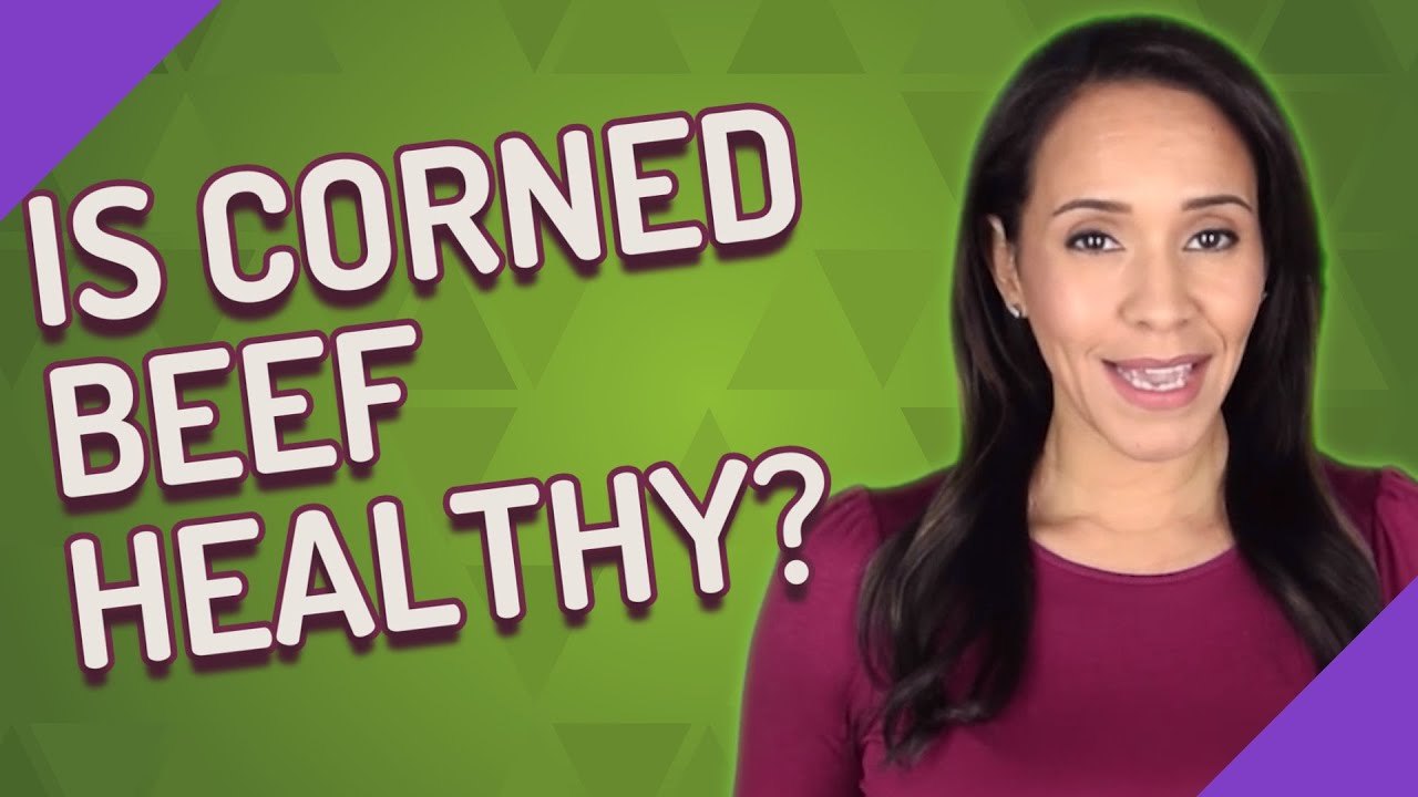 Is corned beef healthy? - YouTube