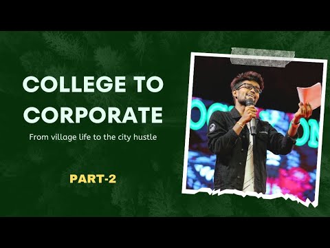 My Journey begins - College to Corporate : Part-2 | Shiva Sethi - YouTube