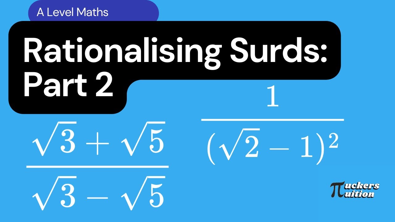 Rationalising Surds Part 2 - YouTube