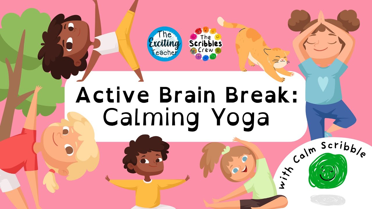 Calming Yoga | Scribbles Crew Brain Break for Kids | Immersive ...