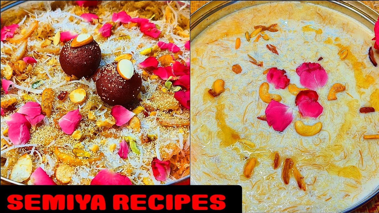 Sheer khurma and Dry semiya recipes #sweetrecipe #semiyarecipes ...