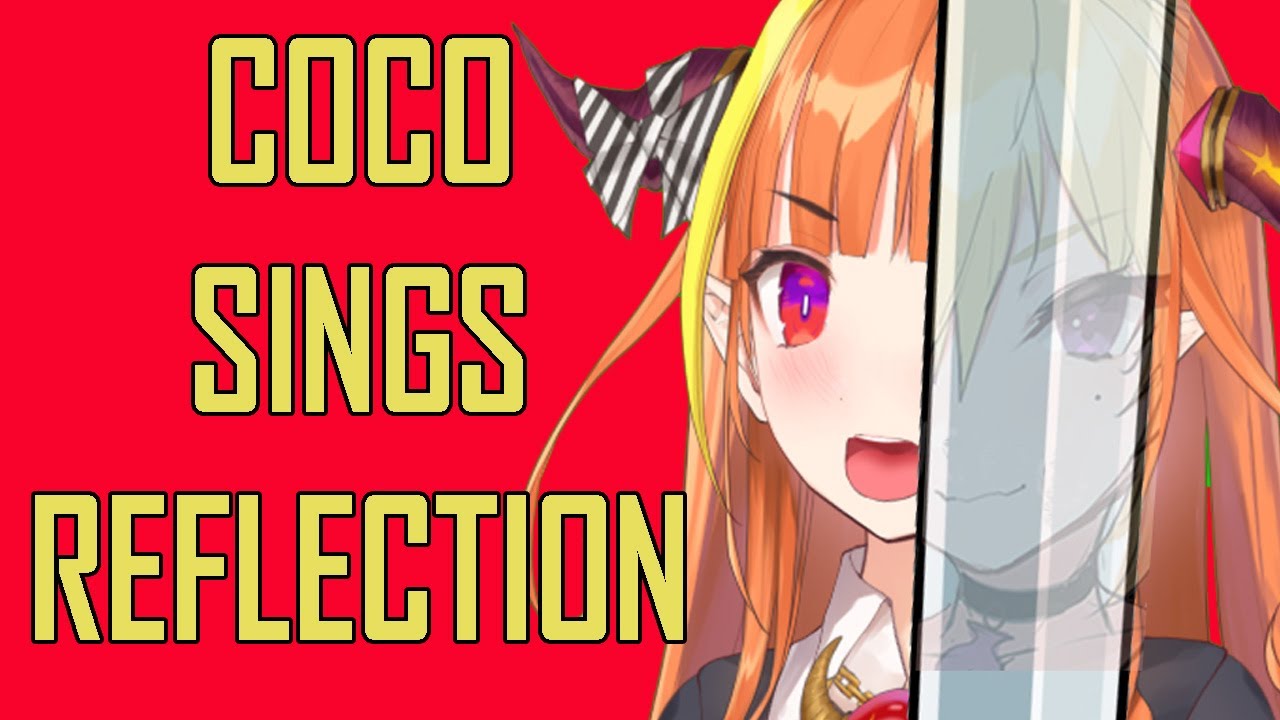 Kiryu Coco sings Disney's Mulan - Reflection (With lyrics) - YouTube