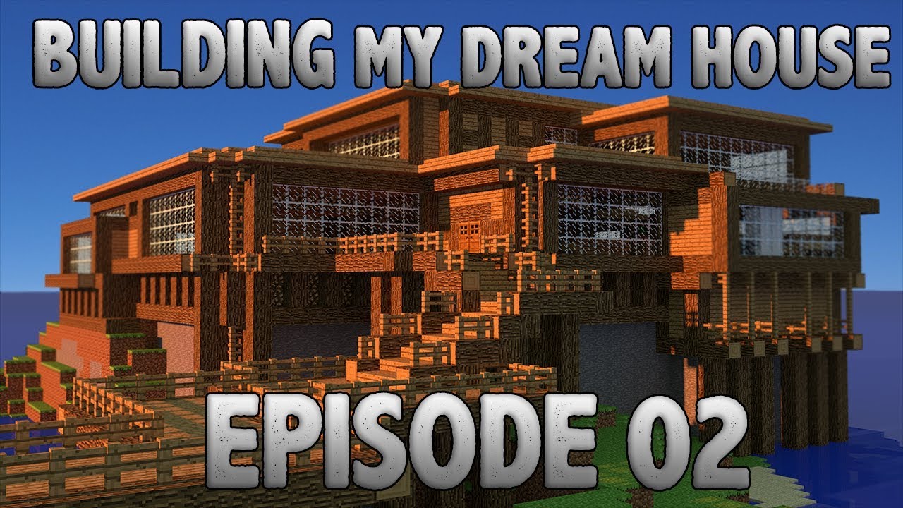 This Looks Pretty Good!! Building My Dream House In Minecraft Part 2 ...