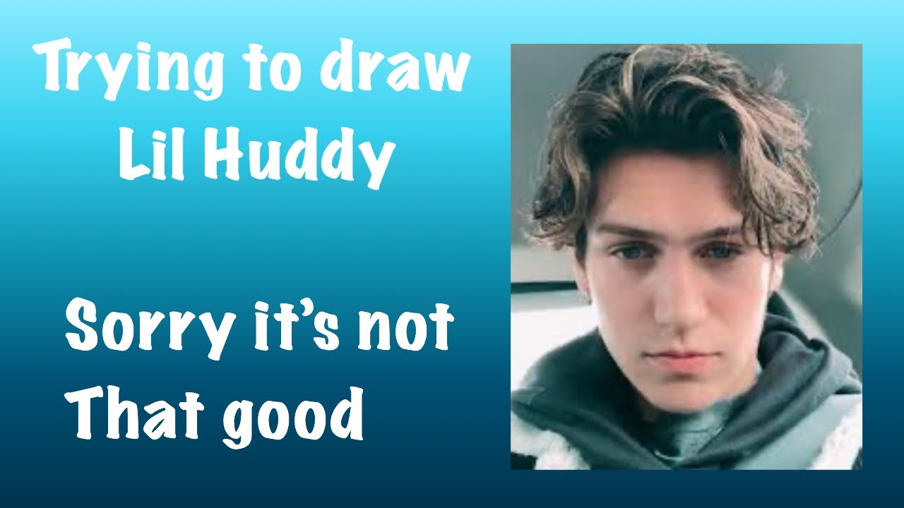 Trying to draw lil huddy - YouTube
