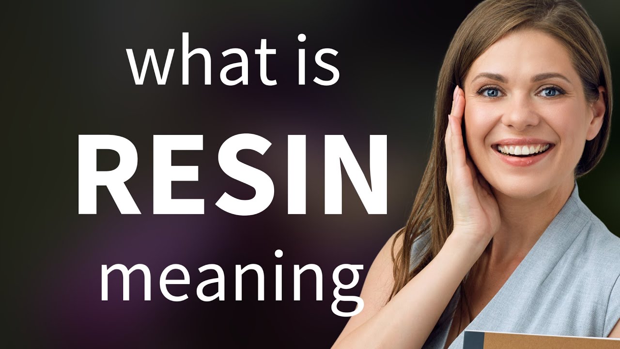 Resin | what is RESIN definition - YouTube