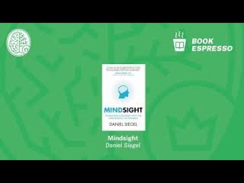Mindsight, Daniel Siegel (Book Espresso teaser) - YouTube