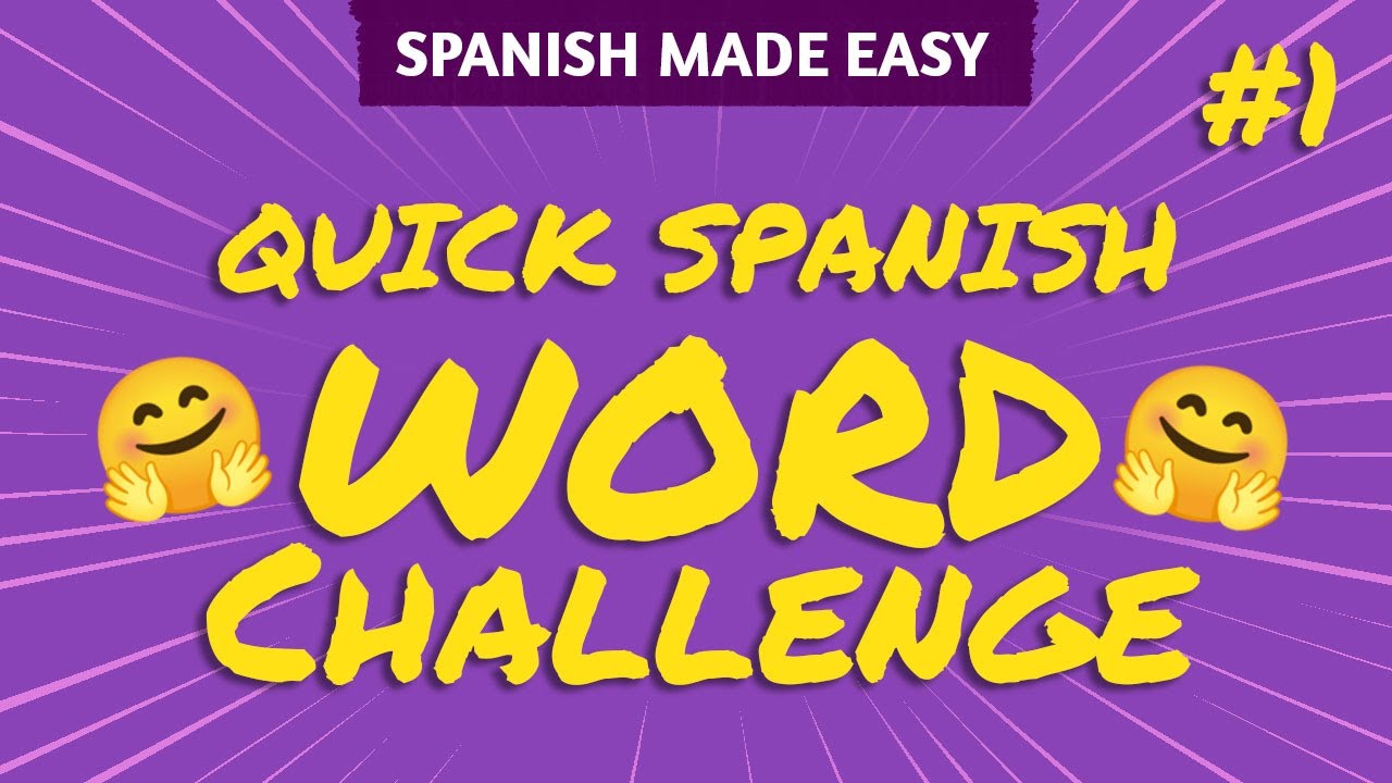 QUICK SPANISH WORD CHALLENGE #1 | Spanish Made Easy - YouTube