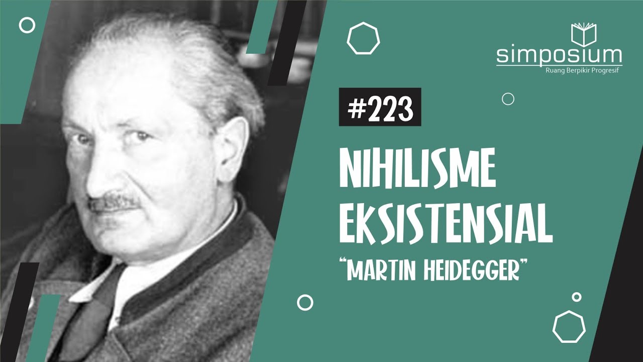 Nihilisme Eksistensial (Martin Heidegger) Part 1 || DISKUSIUM # 223 # ...