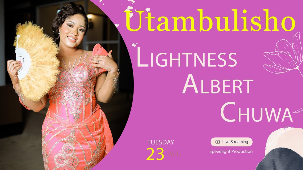 UTAMBULISHO: Send off party of Lightness chuwa - YouTube