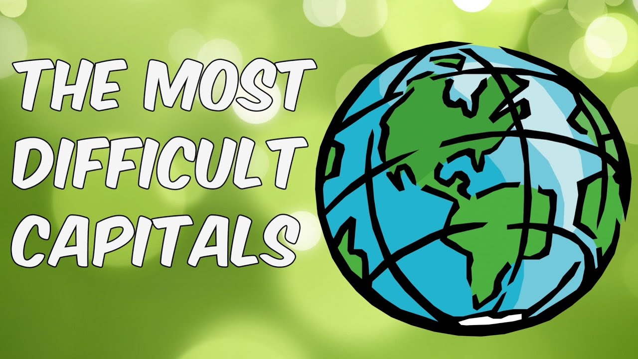 Do you KNOW the MOST DIFFICULT capitals of the World? - YouTube
