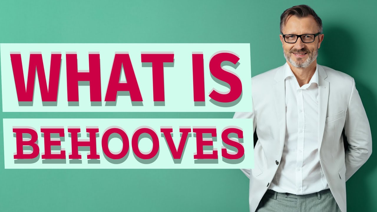 Behooves | Definition of behooves 📖 📖 - YouTube