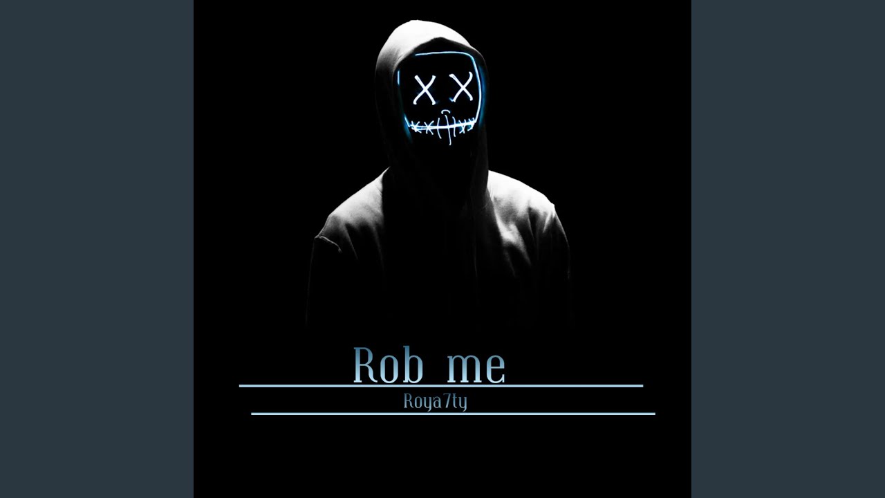 Rob Me - YouTube