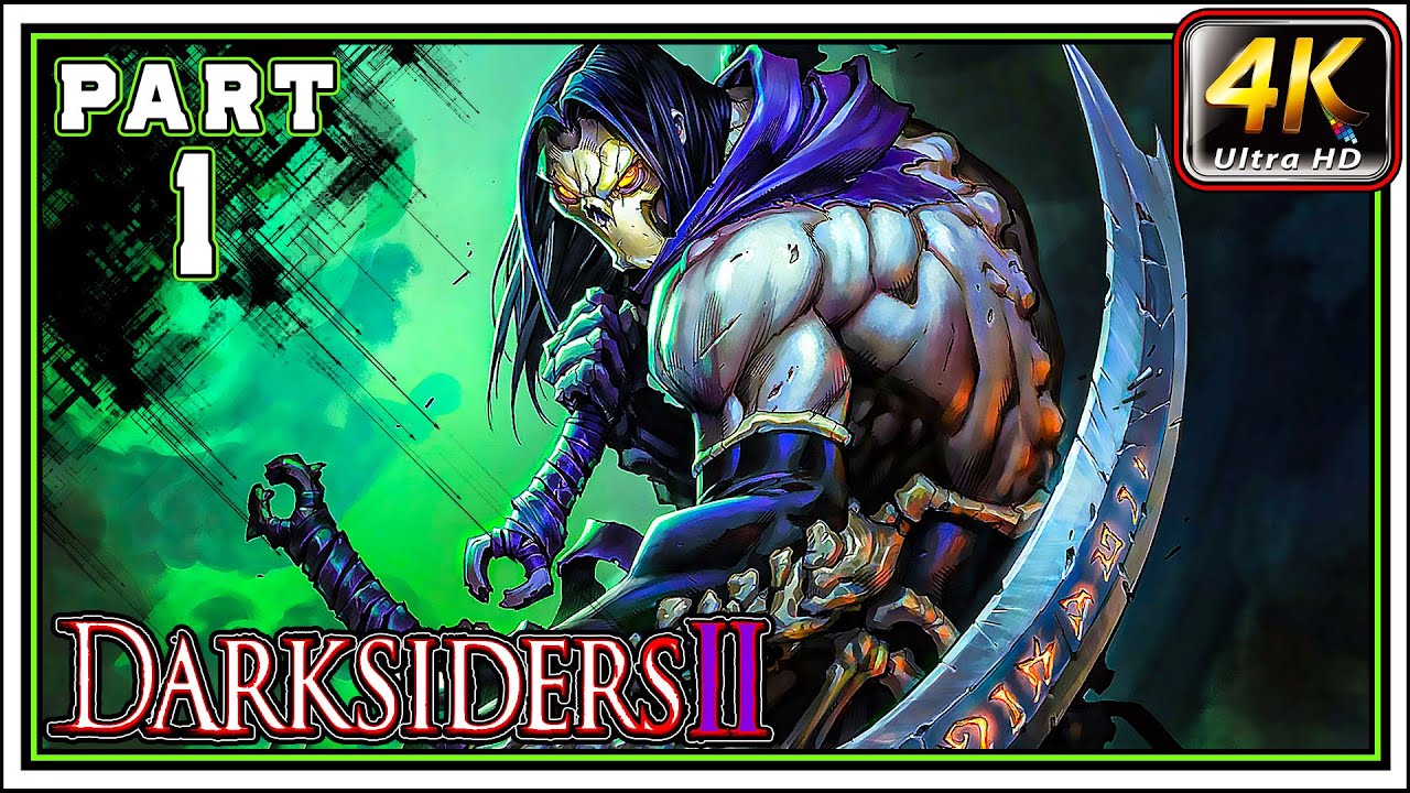 DARKSIDERS 2 (Deathinitive Edition) Gameplay Walkthrough PART 1 ...