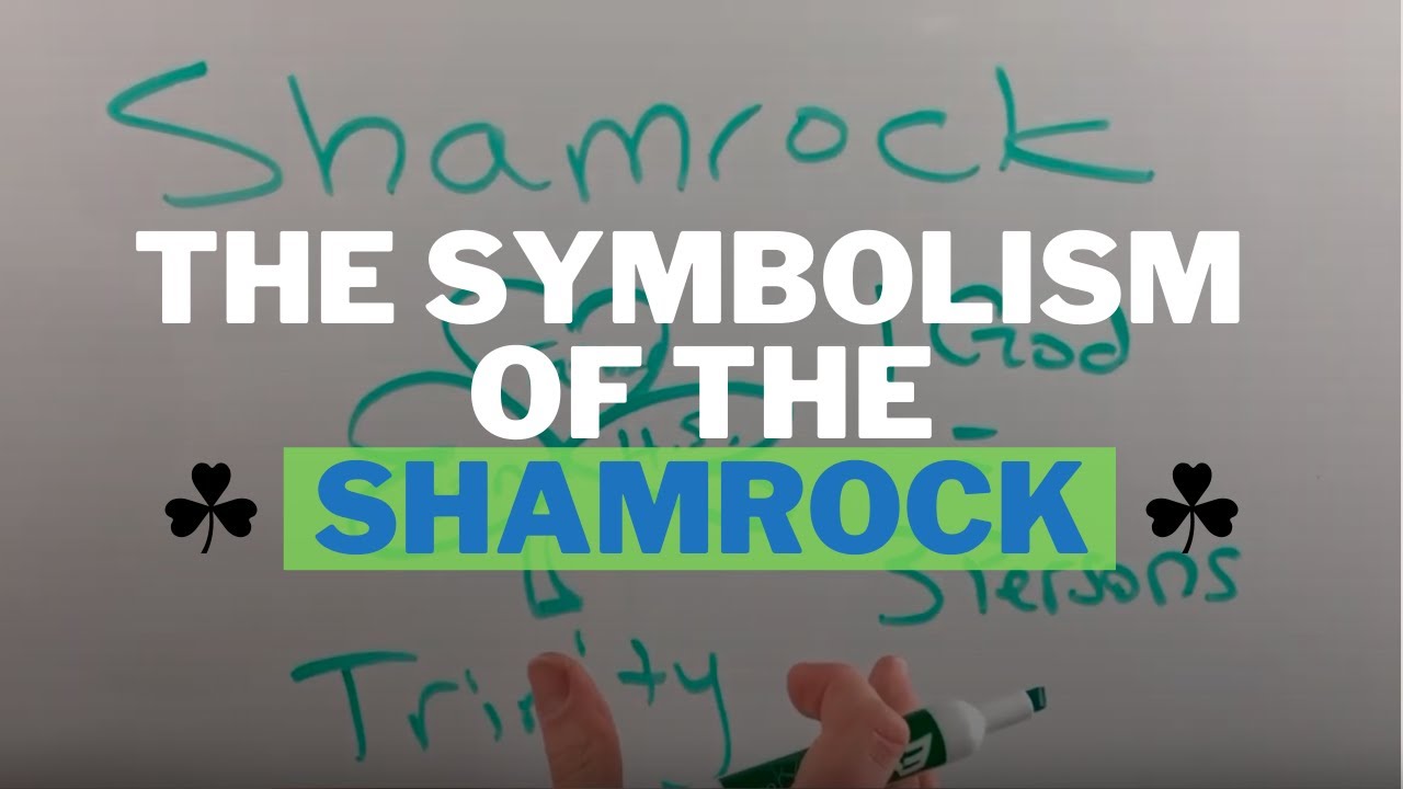 The Christian Symbolism of the Shamrock - YouTube