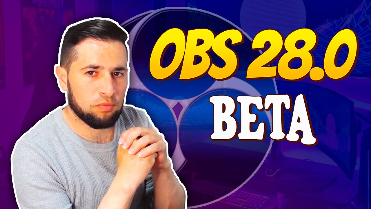 NUEVO OBS 28 Beta | NUEVAS ACTUALIZACIONES de OBS 28 | Adelantamos lo ...