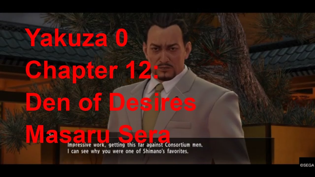 YAKUZA 0 gameplay walkthrough2 part 40 Chapter 12: Den of Desires ...