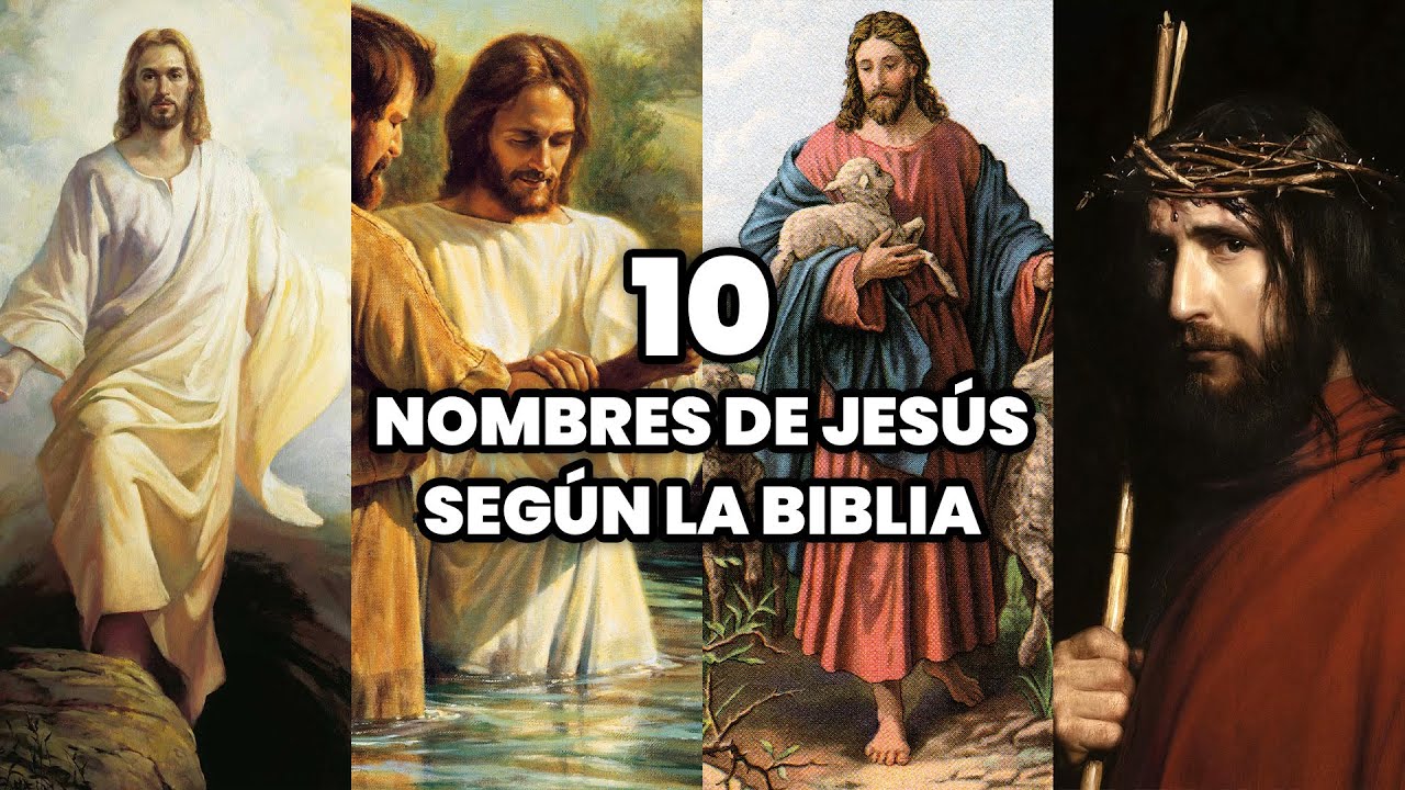 Los 10 Nombres de Jesus según la Biblia | Diferentes Nombres de ...