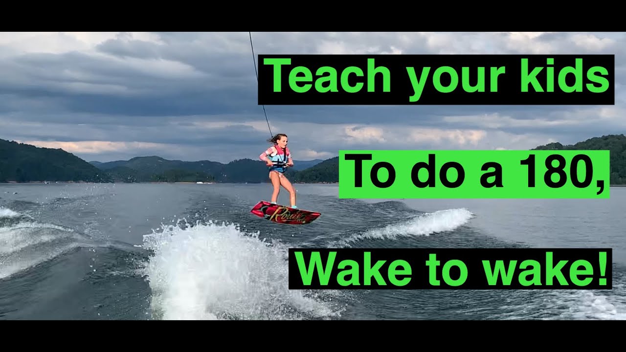 Teach your kids to do a 180 on the wakeboard, wake to wake! - YouTube