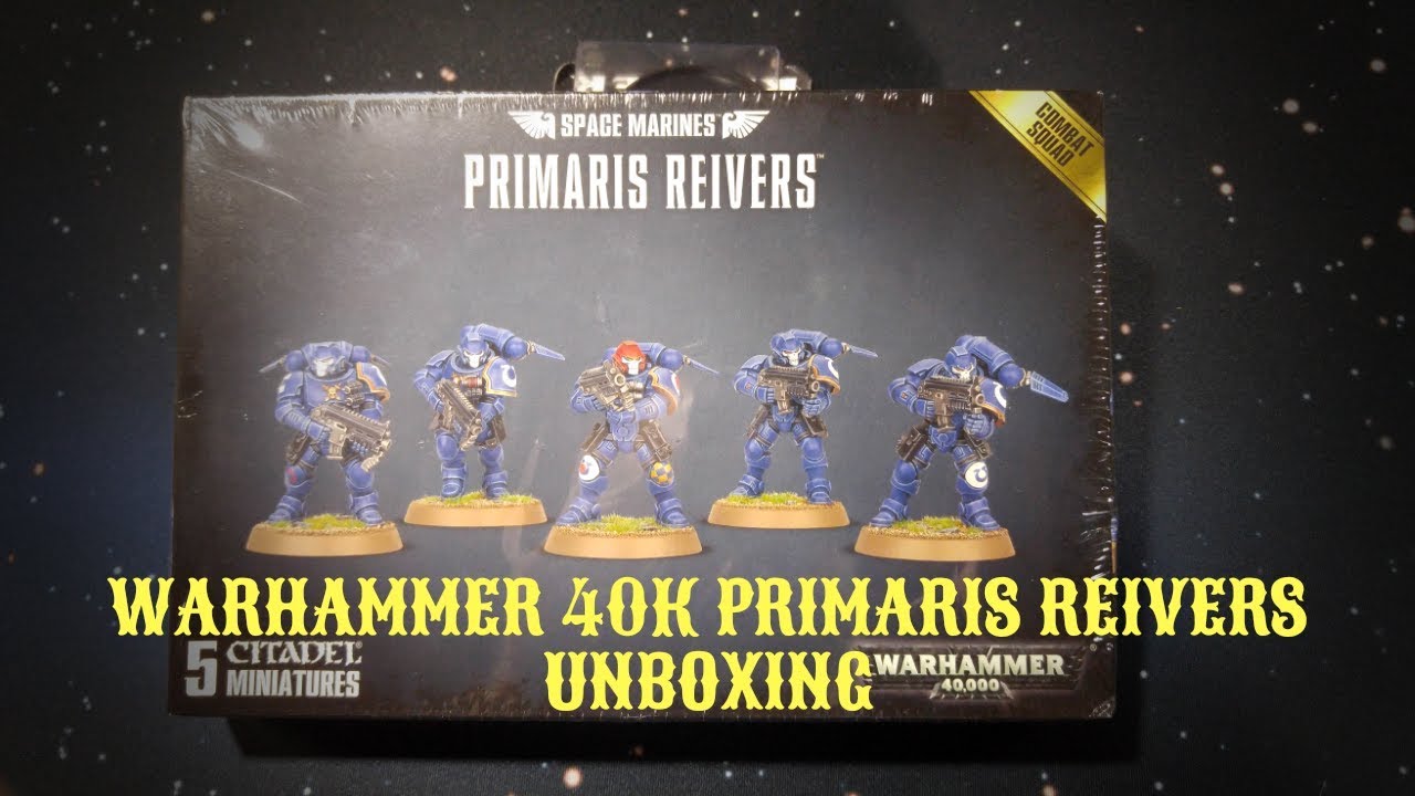Warhammer 40k Primaris Reivers unboxing - YouTube