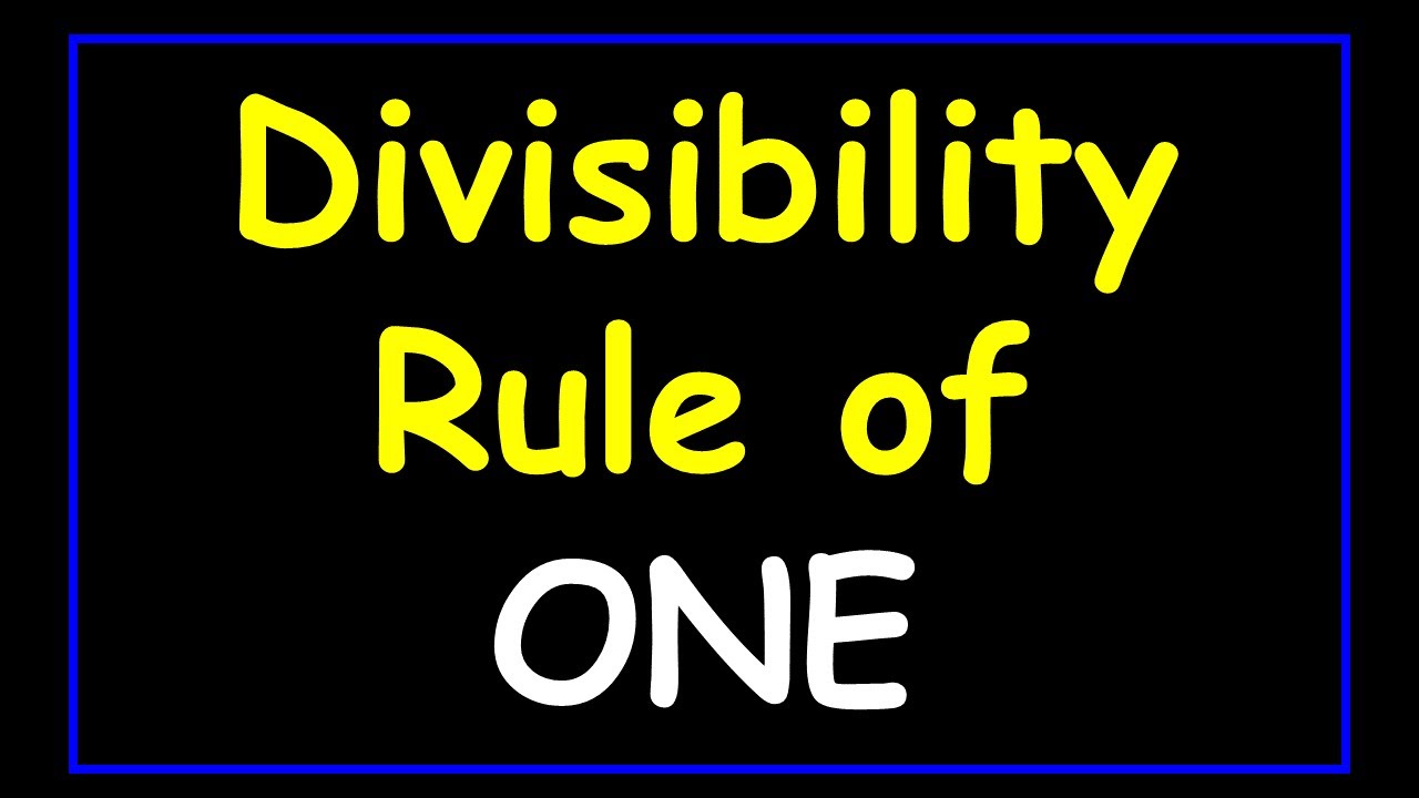 Divisibility Rule of One │divisibility test │divisibility trick ...