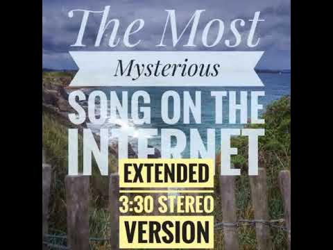 The Most Mysterious Song EXTENDED 3:30 Version - YouTube