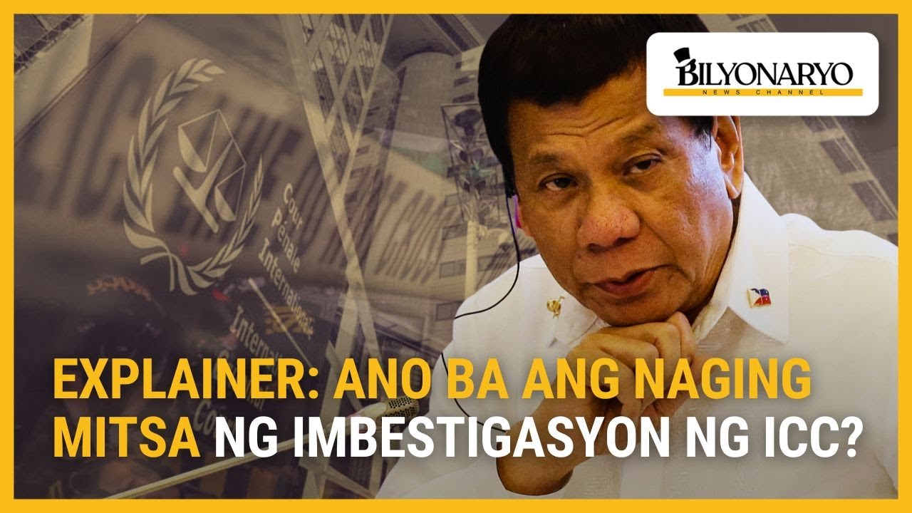 EXPLAINER: Ano ba ang naging mitsa ng imbestigasyon ng ICC? | Agenda ...
