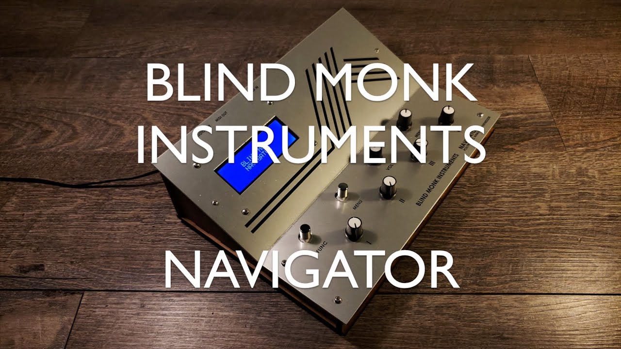 Blind Monk Instruments Navigator - Polyphonic Analog Synthesizer - YouTube