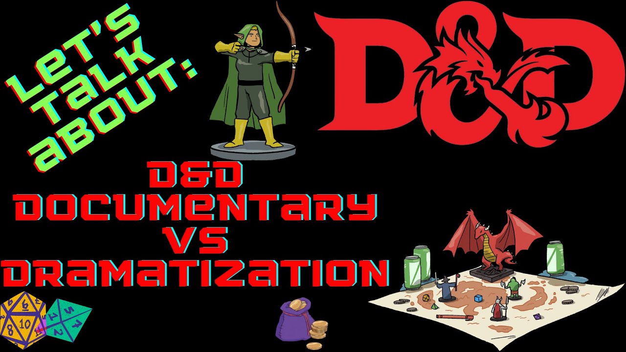 Let's Talk: D&D Documentary vs Dramatization - YouTube