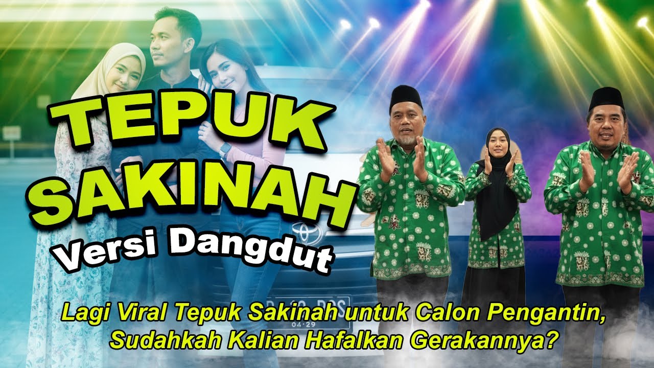 TEPUK SAKINAH - VERSI DANGDUT | LAGU TEPUK SAKINAH VIRAL DI TIKTOK KUA ...
