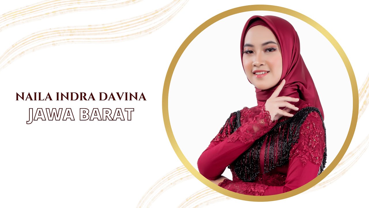 NAILA INDRA DAVINA - JAWA BARAT - YouTube